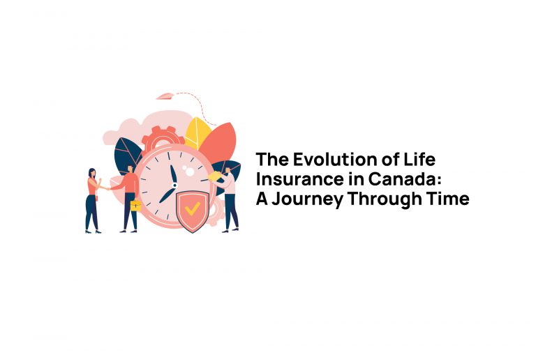 The Evolution of Life Insurance in Canada: A Journey Through Time ...
