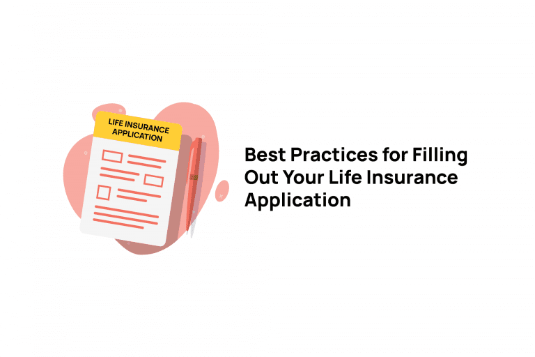 Best Practices For Filling Out Your Life Insurance Application - Life ...