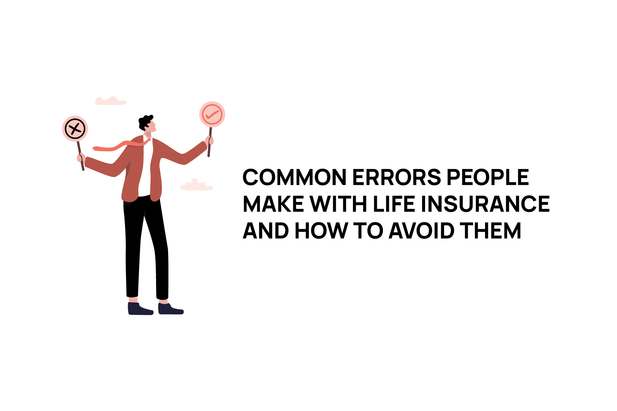 Common Errors People Make with Life Insurance and How to Avoid Them ...